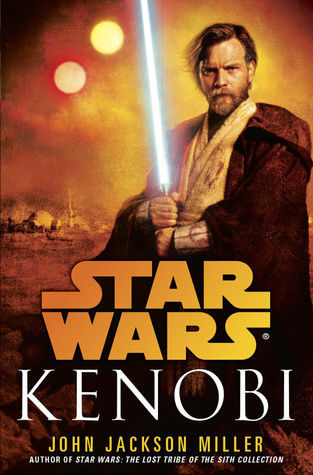 Star Wars novel Kenobi by John Jackson Miller - Hundred Books A Year